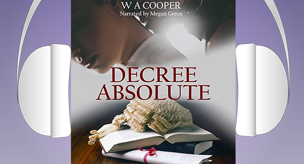 Decree Absolute by W A Cooper | Lesbian Audiobooks